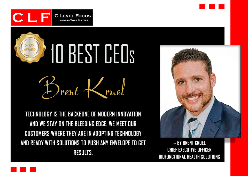 Brent Kruel, CEO of BioFunctional Health Solutions, has been awarded as ...