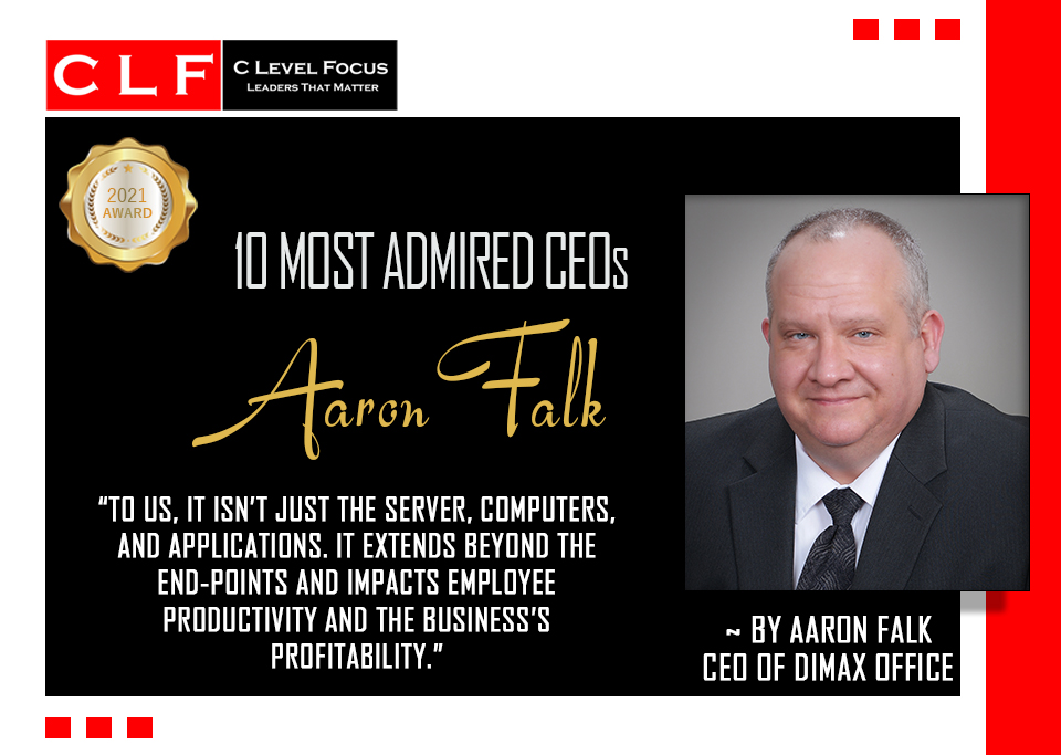 Aaron Falk, CEO of DiMAX Office Solutions has been awarded as 10 Most ...