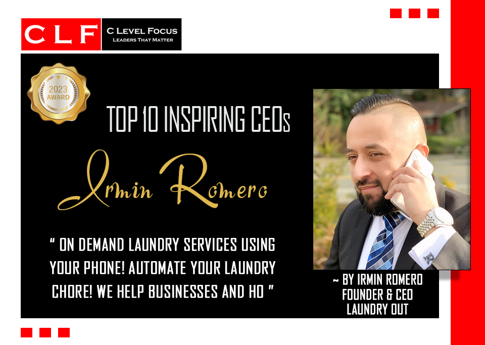 Irmin Romero, Founder & CEO of Laundry Out, has been awarded as Top 10 ...
